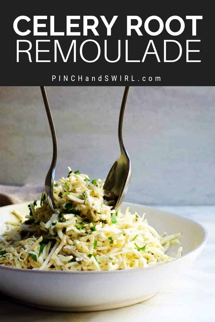 Celery Root Remoulade - Pinch and Swirl