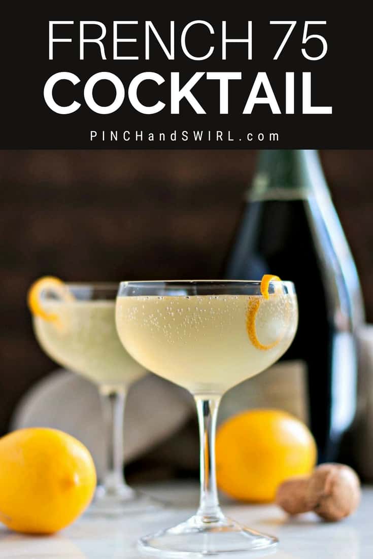 French 75 Cocktail Recipe - Pinch and Swirl