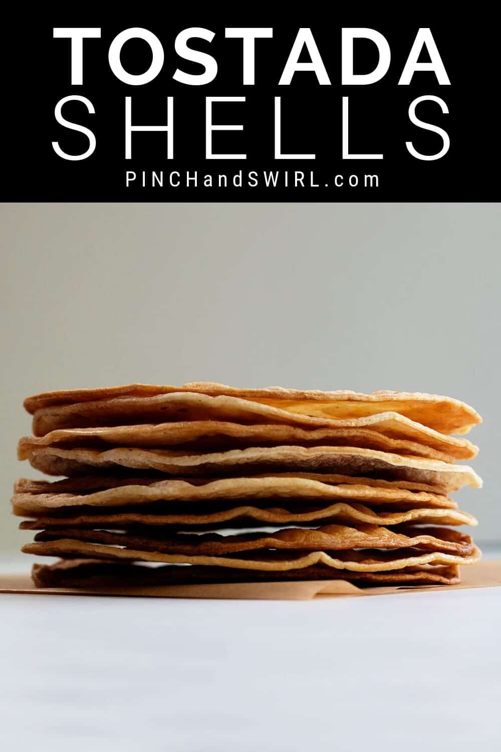 Easy Homemade Tostada Shells (Baked not Fried!) - Pinch and Swirl