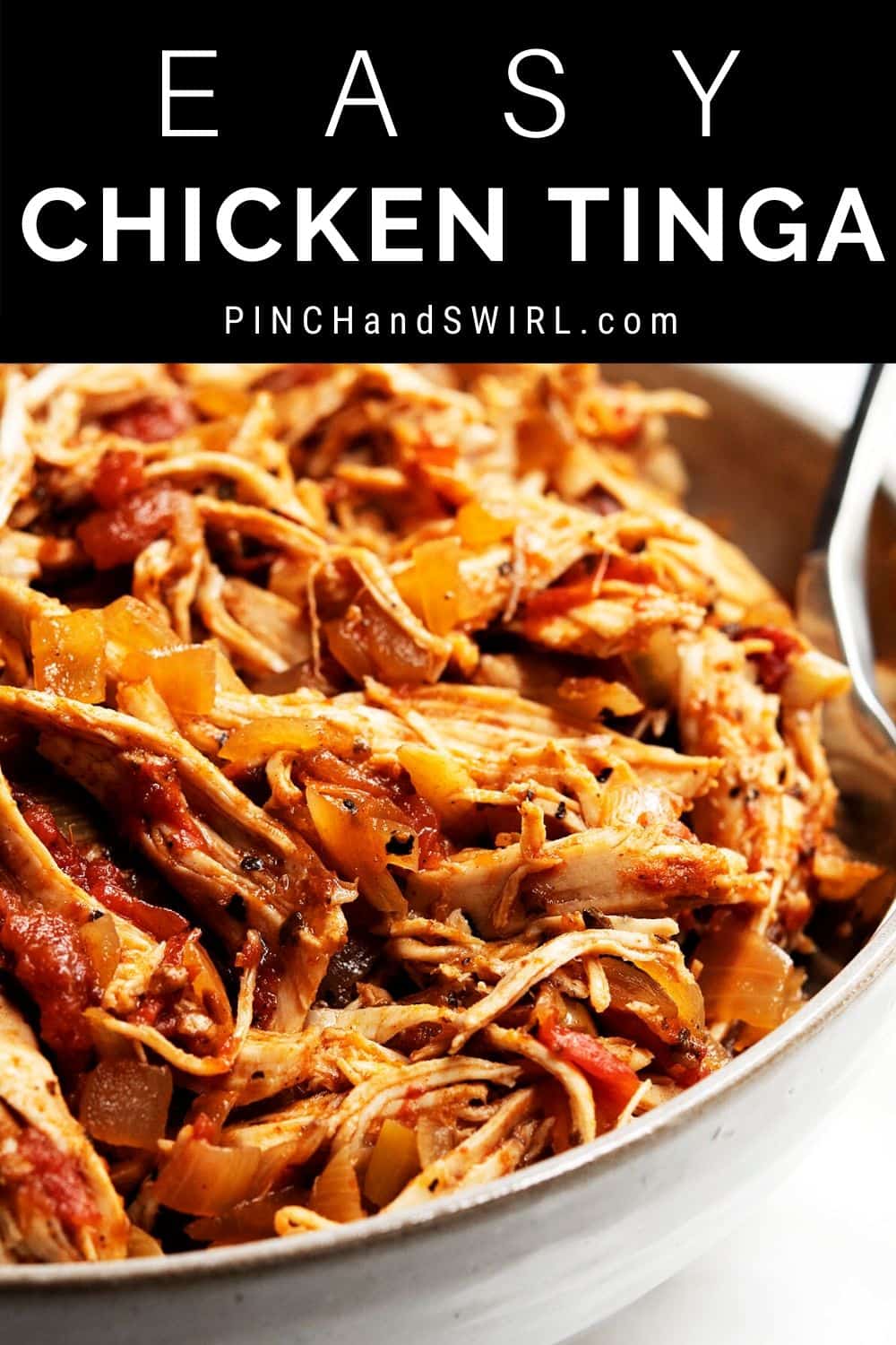 Easy Chicken Tinga (Made in One Pot!) - Pinch and Swirl