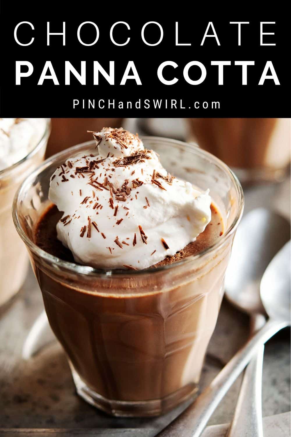 The BEST Chocolate Panna Cotta - Pinch and Swirl