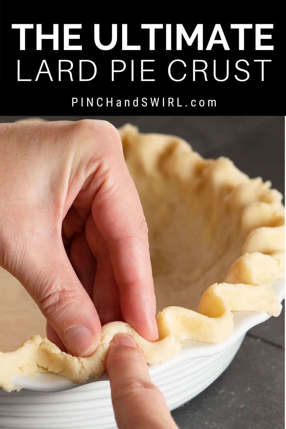 Lard Pie Crust (Ultra flaky and flavorful!) - Pinch and Swirl