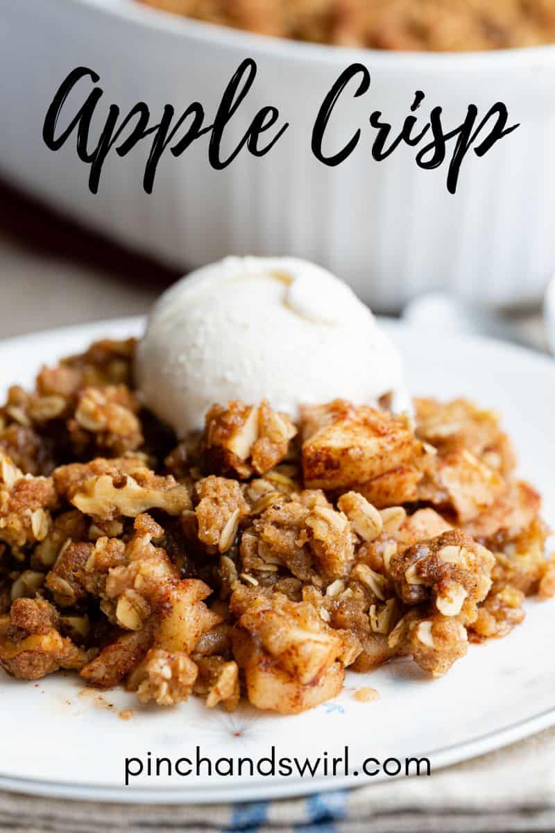 Easy Apple Crisp - Pinch and Swirl