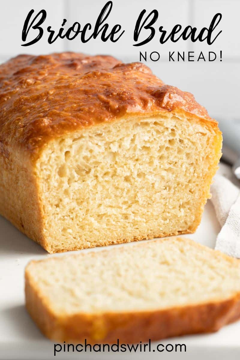 Easy Brioche Bread Recipe (No knead!) - Pinch and Swirl