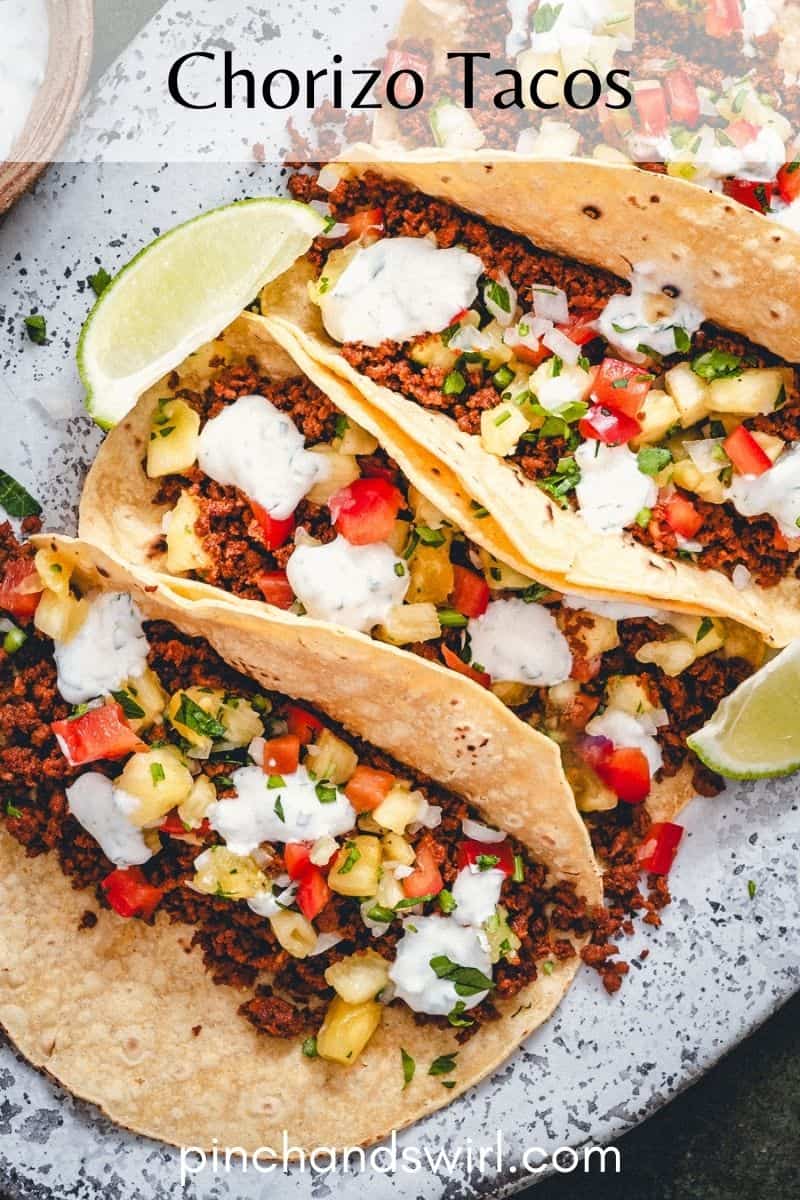 Chorizo Tacos (30 Minute Meal!) - Pinch and Swirl