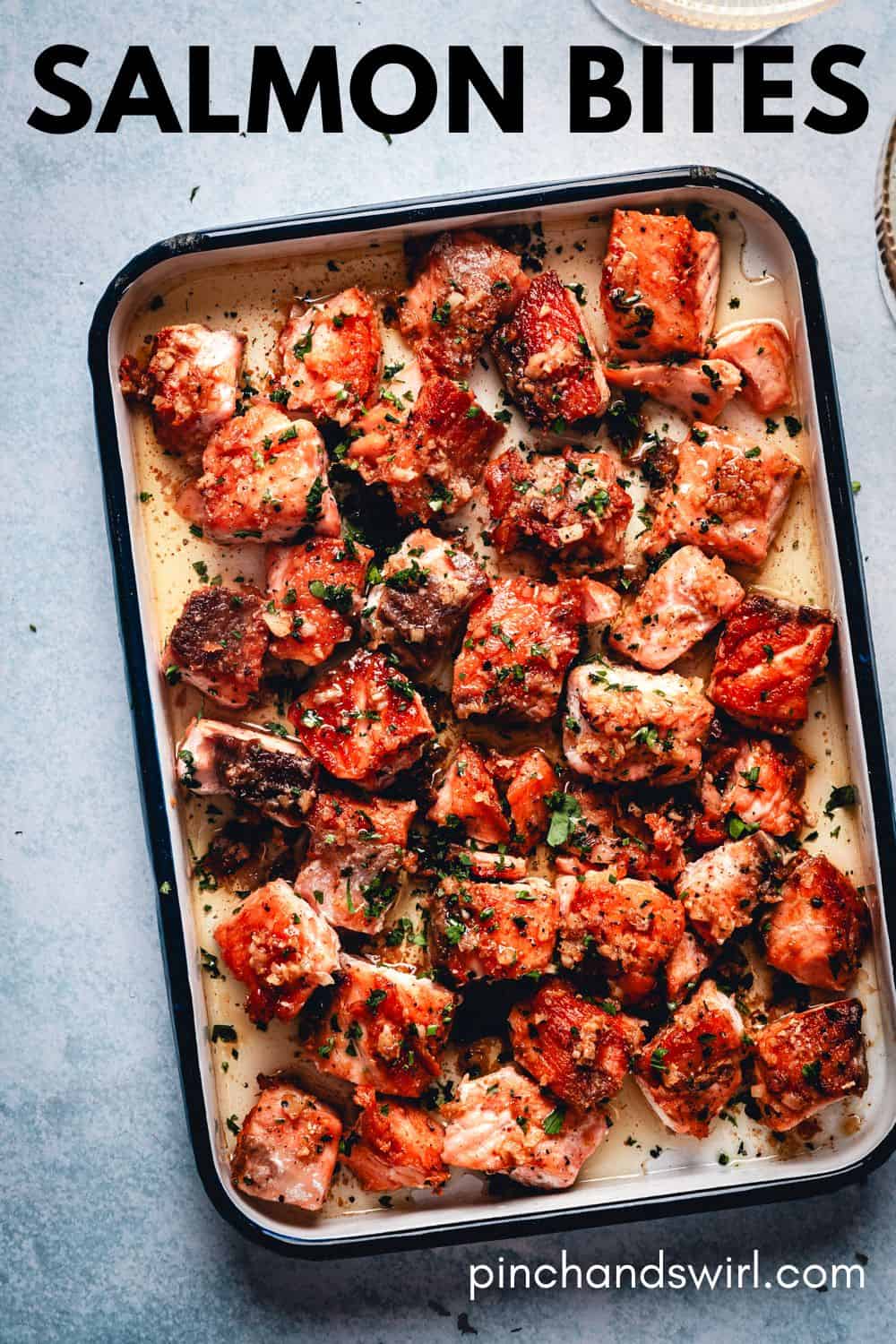 Salmon Bites with Garlic Butter - Pinch and Swirl